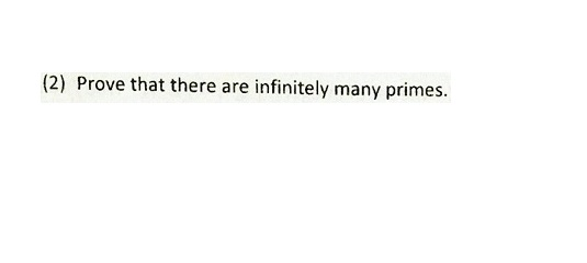 Solved Prove that there are infinitely many primes. | Chegg.com