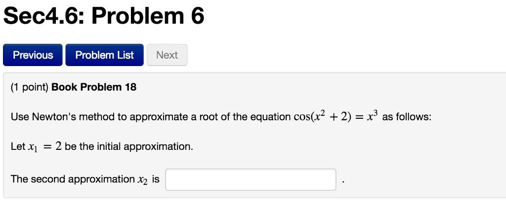Solved Use Newton's method to approximate a root of the | Chegg.com
