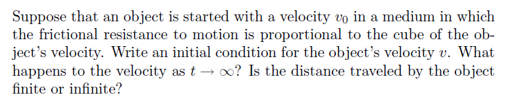 Solved Suppose that an object is started with a velocity vo | Chegg.com