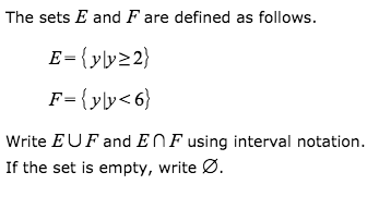 Solved The sets E and F are defined as follows. E={y|y > =2) | Chegg.com
