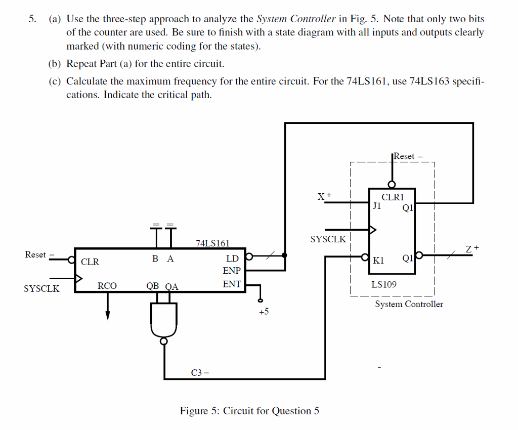Solved Use the three-step approach to analyze the System | Chegg.com