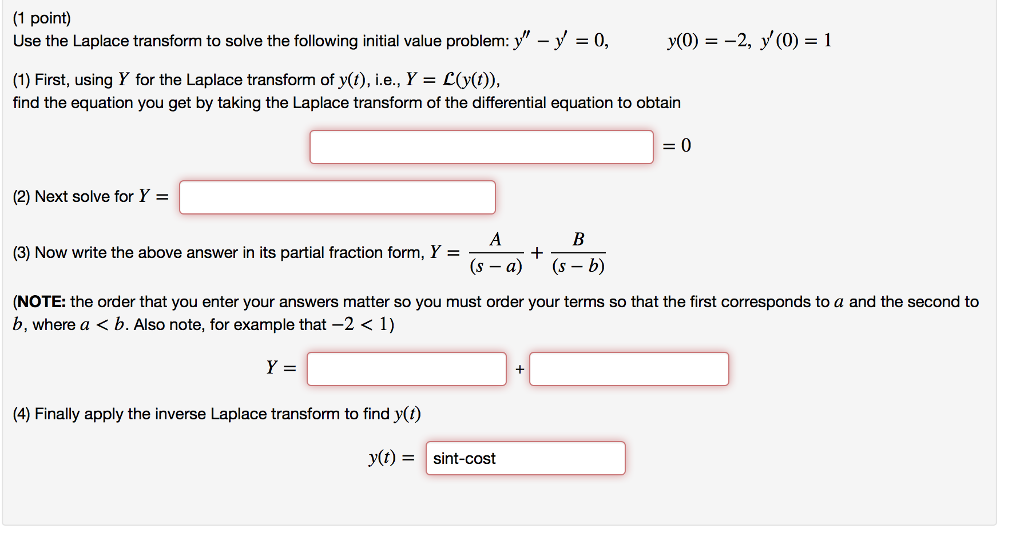 Solved 1 point Use the Laplace transform to solve the | Chegg.com
