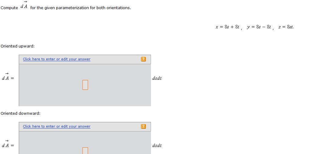 Solved Compute Da Vector For The Given Parameterization For