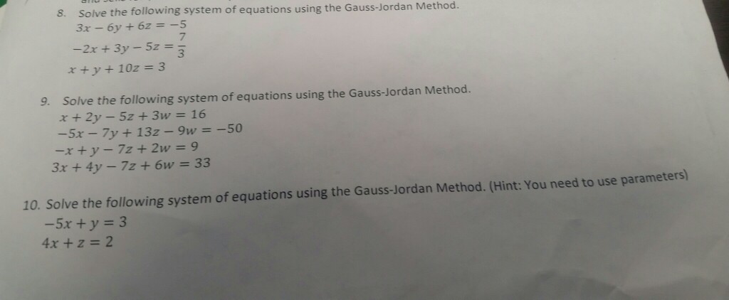 Solved S Solve The Following System Of Equations Using The