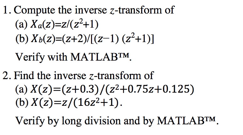 Solved 1. Compute the inverse z-transform of (a) | Chegg.com