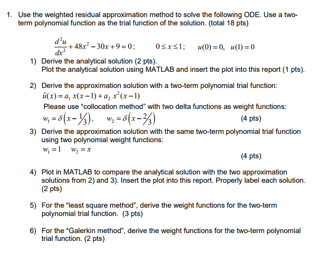 1 Use The Weighted Residual Approximation Method To