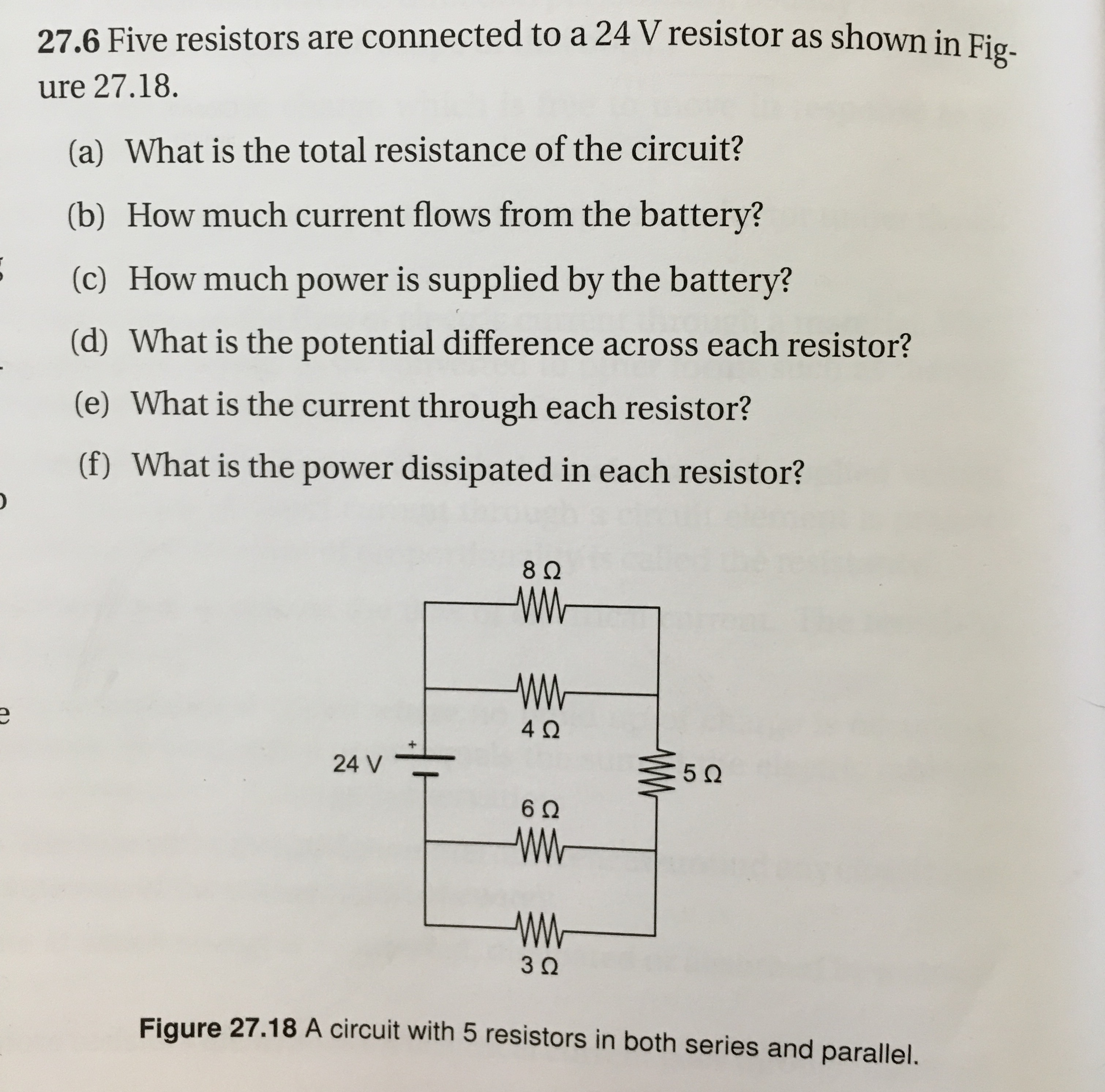 Solved Five resistors are connected to a 24 V resistor as | Chegg.com