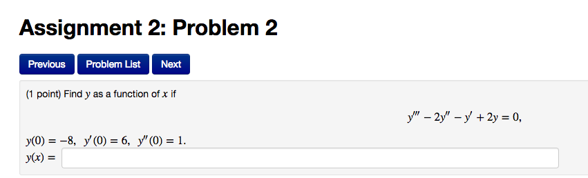 Solved: Find Y As A Function Of X If Y"' - 2y" - Y' + 2y =... | Chegg.com