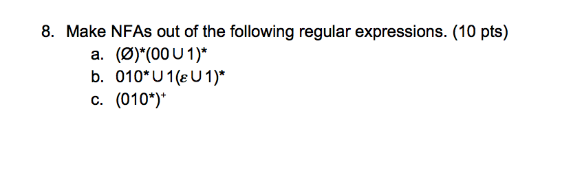 Solved 8. Make NFAs out of the following regular | Chegg.com