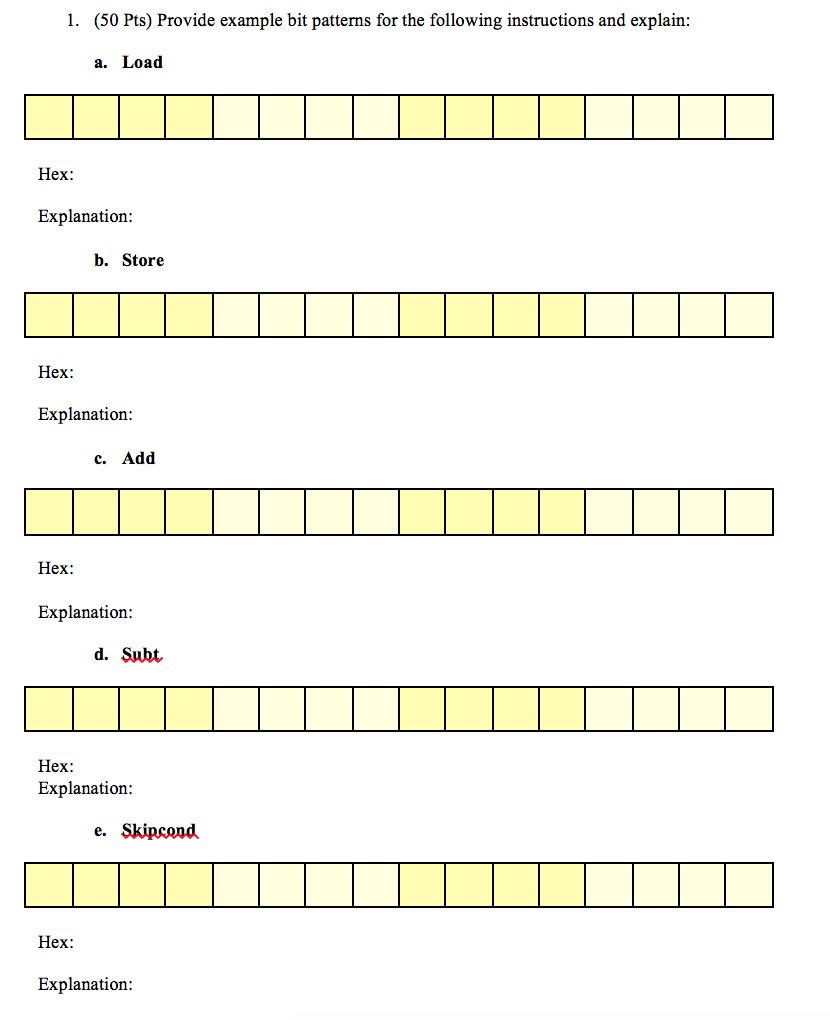 Solved 1. (50 Pts) Provide example bit patterns for the | Chegg.com