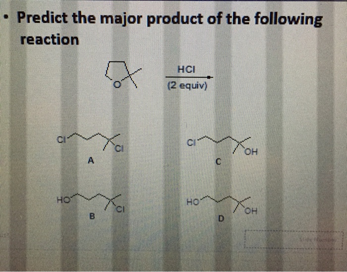 Solved Predict The Major Product Of The Followingreaction