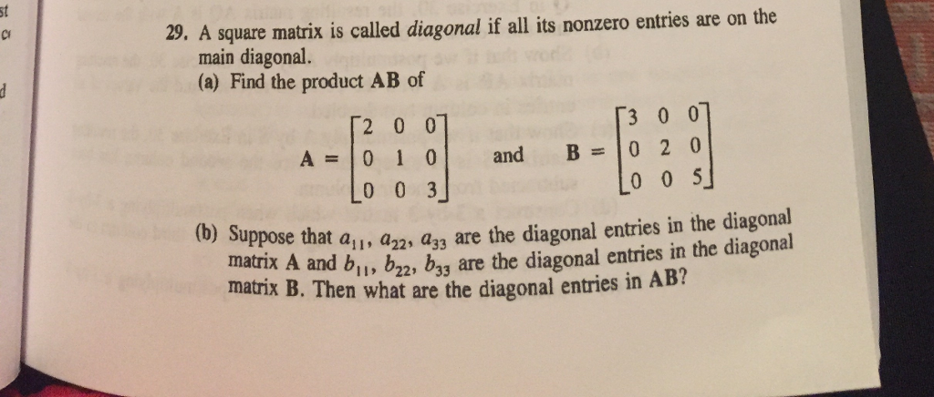 Solved 29A matrix is called diagonal if all its nonzero | Chegg.com