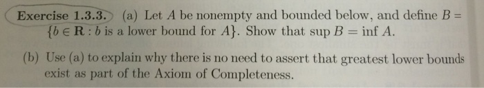 Solved Let A be nonempty and bounded below, and define B = | Chegg.com