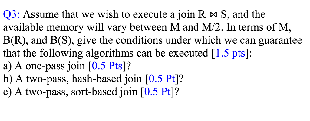 Solved Assume that we wish to execute a join R S, and the | Chegg.com