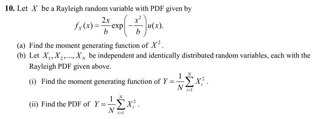 Solved 10 Let X Be A Rayleigh Random Variable With Pdf 