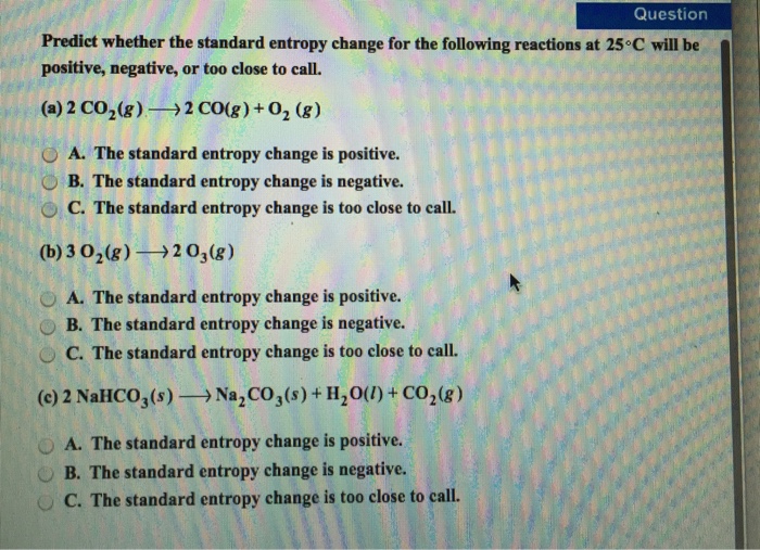Solved Predict whether the standard entropy change for the | Chegg.com