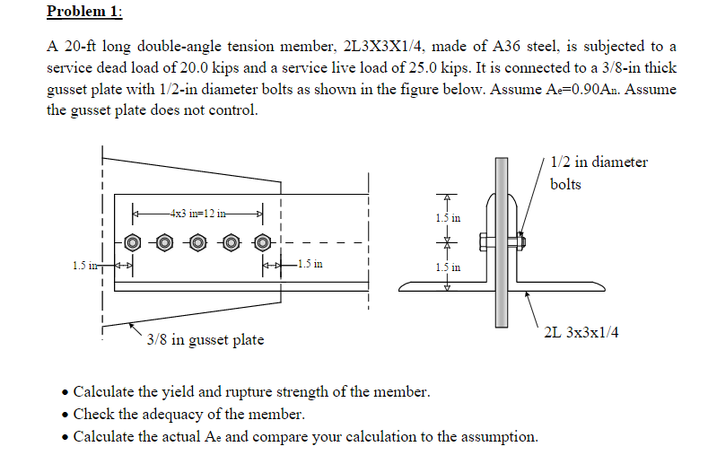 Solved A 20-ft long double-angle tension member, 2L3X3X1/4, | Chegg.com