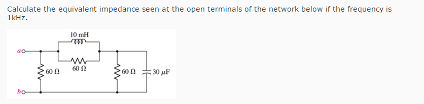 Solved Find impedence Calculate the equivalent impedance | Chegg.com