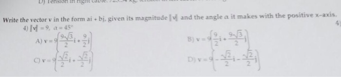 Solved Write the vector v in the form ai + bj, given its | Chegg.com