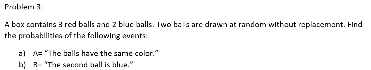 Solved A box contains 3 red balls and 2 blue balls. Two | Chegg.com