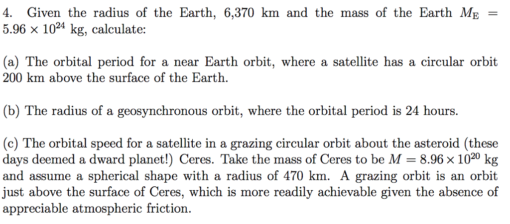 Solved 4. Given the radius of the Earth, 6,370 km and the | Chegg.com