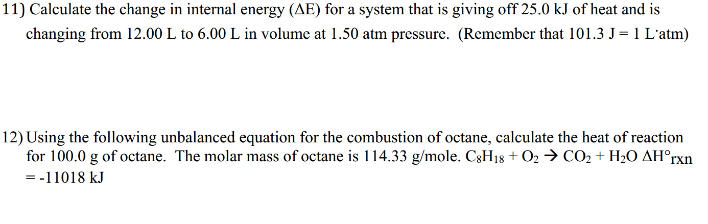 Solved 11) Calculate the change in internal energy (delta | Chegg.com