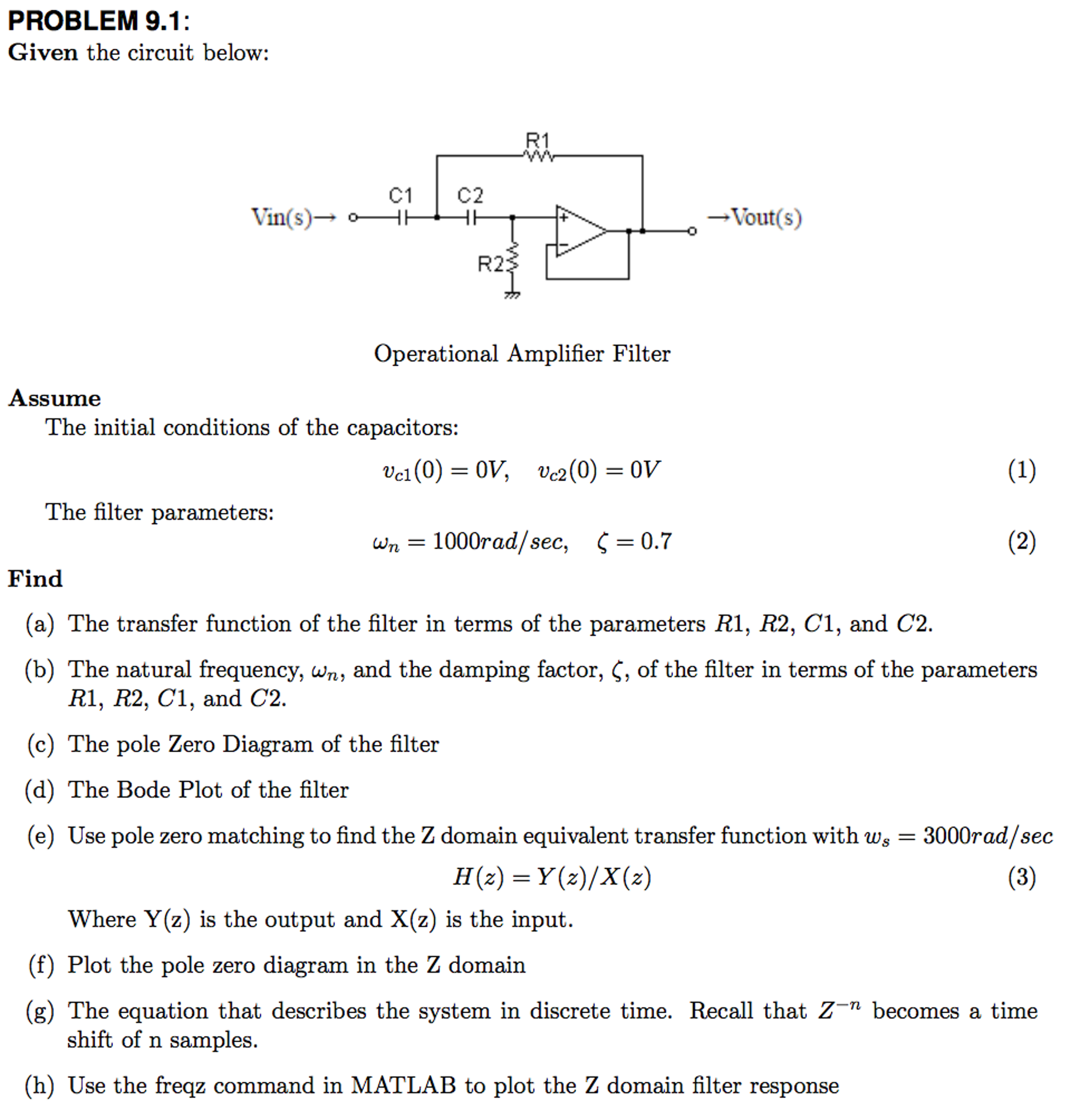 Solved Given the circuit below: Assume The initial | Chegg.com