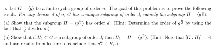 Solved Let G = (g) be a finite cyclic group of order n. The | Chegg.com
