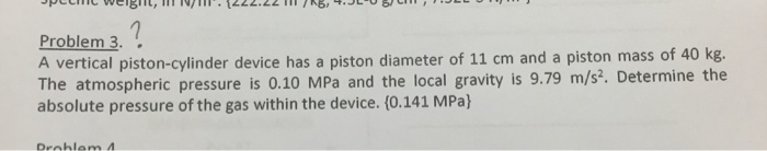 Solved A vertical piston-cylinder device has a piston | Chegg.com