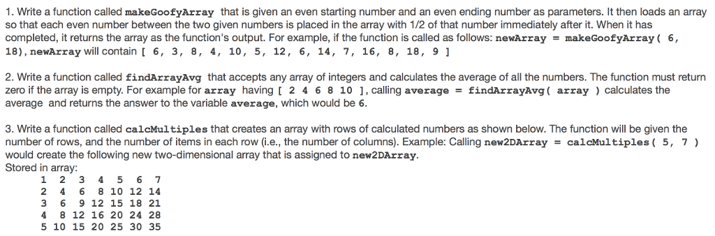 Solved 1. Write a function called makeGoofyArray that is | Chegg.com