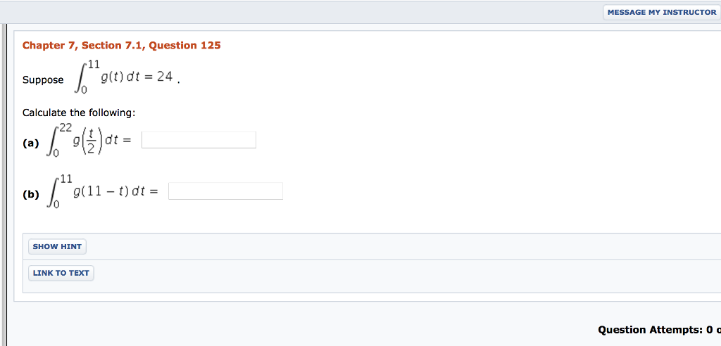 Solved Suppose integral_0^11 g(t) dt = 24 Calculate the | Chegg.com