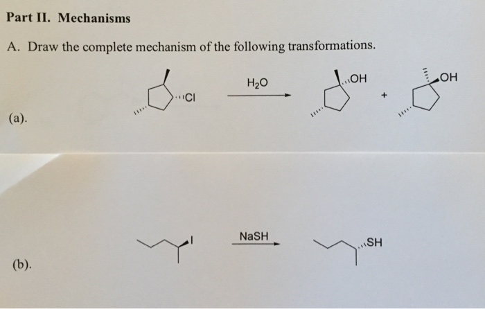 Solved Draw the complete mechanism of the following | Chegg.com