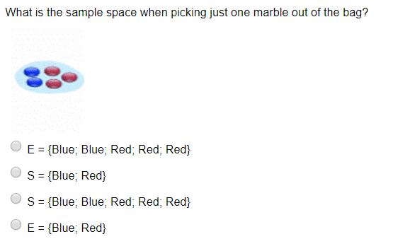 Solved What is the sample space when picking just one marble | Chegg.com