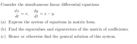 Solved Consider the simultaneous linear differential | Chegg.com