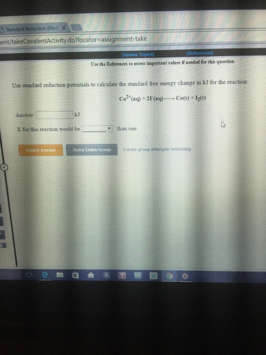 Solved Use Standard Reduction Potentials To Calculate The