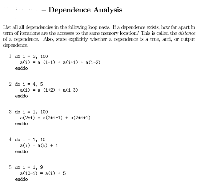 List all dependencies in the following loop nests. | Chegg.com