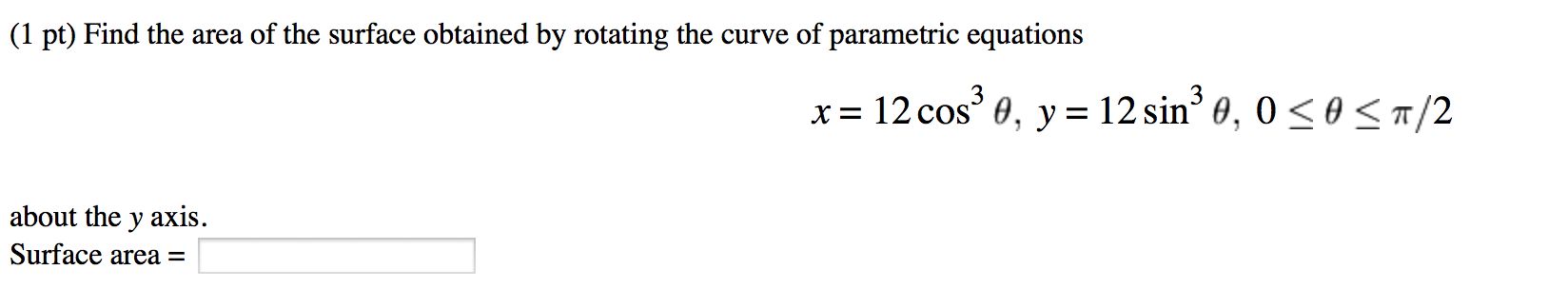 Solved Find the area of the surface obtained by rotating the | Chegg.com