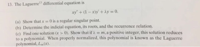 Solved The Laguerre^13 differential equation is xy" + (1 - | Chegg.com