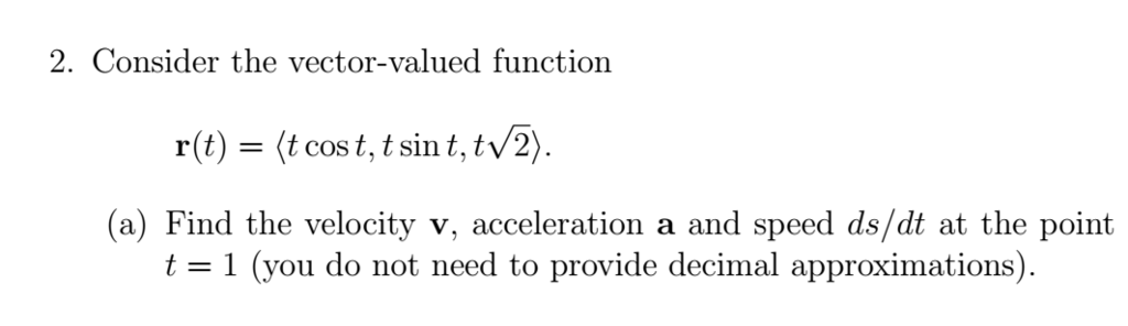 Solved 2. Consider the vector-valued function r(t) (t cost, | Chegg.com