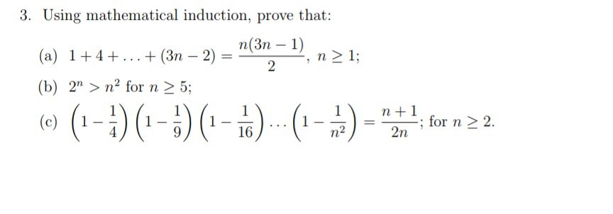 Solved 3. Using mathematical induction, prove that: n(3n 1) | Chegg.com