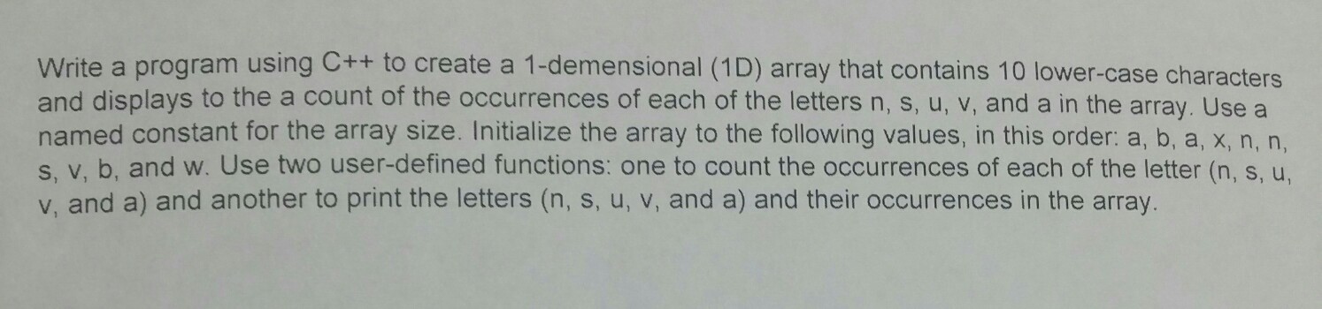 Solved Write a program using C++ to create a 1-demensional | Chegg.com