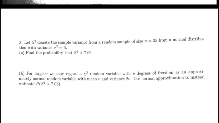 Solved 3. Let S2 denote the sample variance from a random | Chegg.com