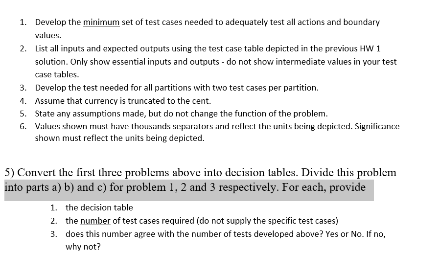 Solved Develop the minimum set of test cases needed to | Chegg.com