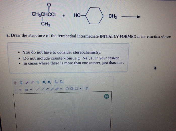 Solved Draw the structure of the tetrahedral intermediate | Chegg.com