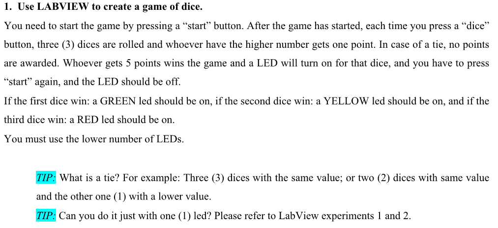 1. Use LABVIEW to create a game of dice. You need to | Chegg.com