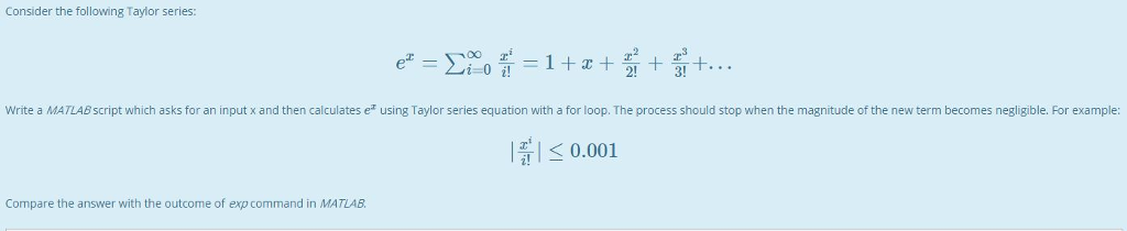 Solved Consider the following Taylor series: 00 T 2! Write a | Chegg.com
