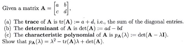 Solved Given a matrix A = , (a) The trace of A is tr(A) : = | Chegg.com