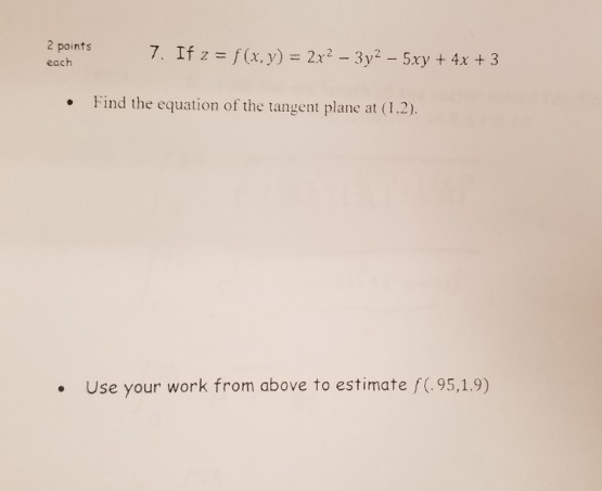 Solved 2 Points Each 7 If Z F X Y 2x2 3y2 5xy 4x
