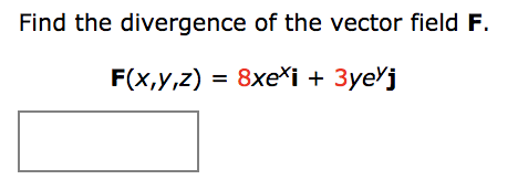 Solved Find the divergence of the vector field F. | Chegg.com