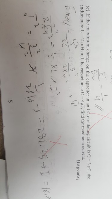 Solved ?:T/ (c) If the maximum charge on the capacitor in an | Chegg.com
